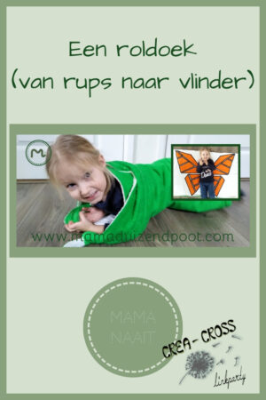 Een roldoek (van rups naar vlinder) – Mama Duizendpoot